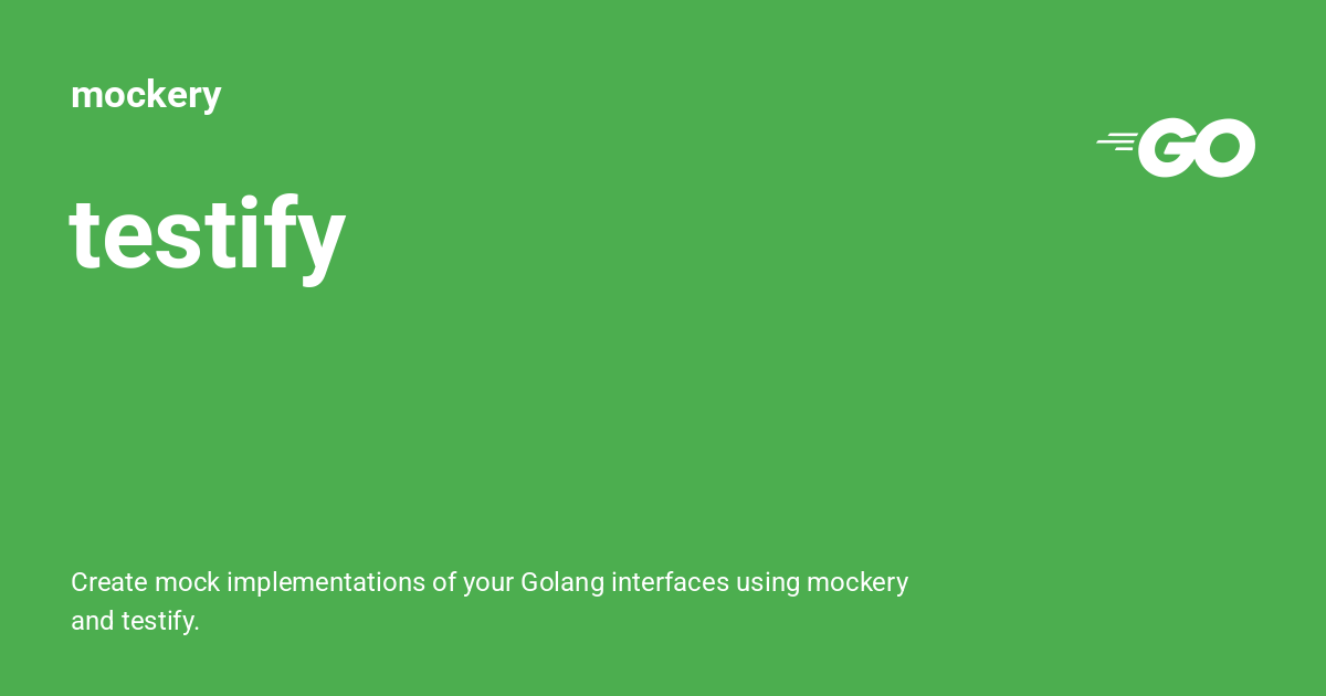 Testify Mockery