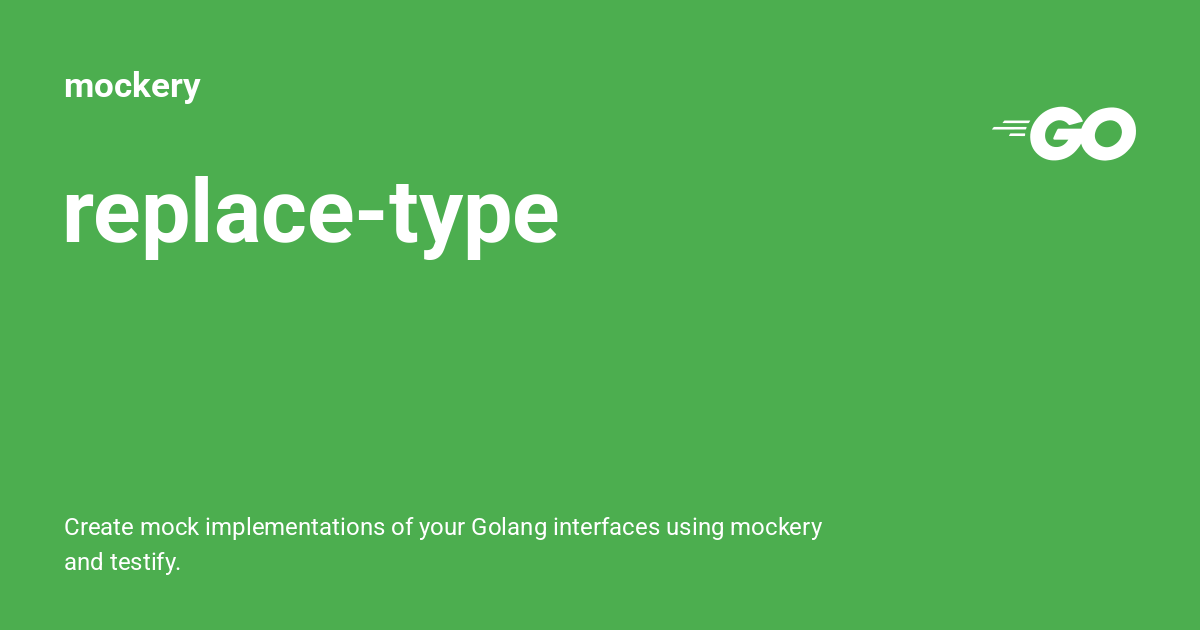 replace-type - mockery